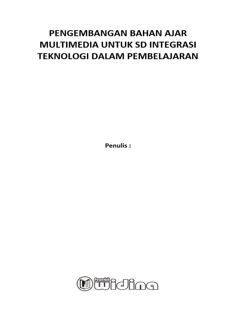 Pengembangan Bahan Ajar Multimedia Untuk SD Integrasi Teknologi Dalam Pembelajaran | PDF