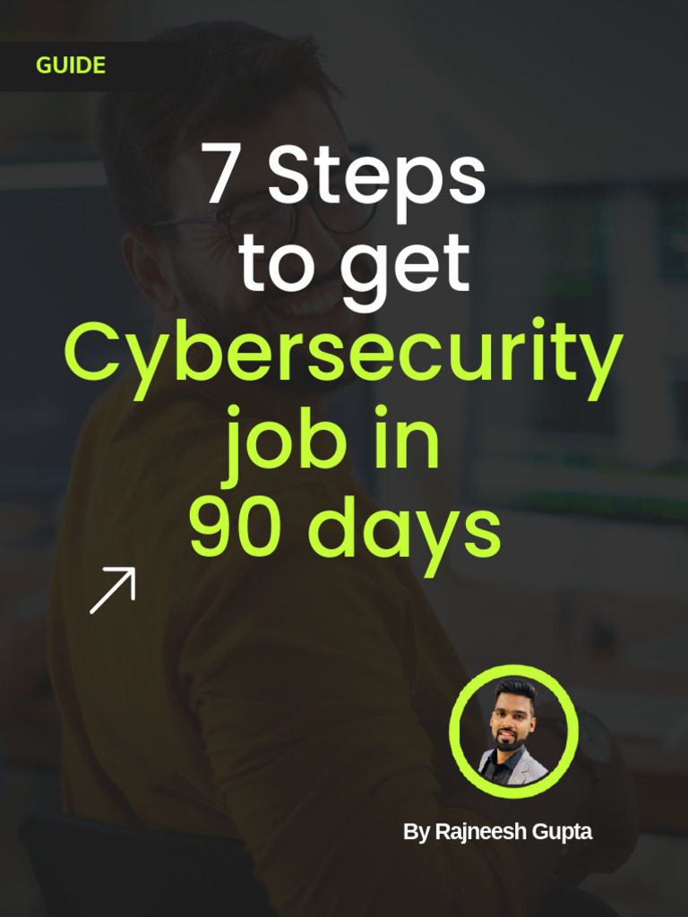 7 Steps To Kickstart Cybersecurity Career 1 | PDF | Computer Security | Security