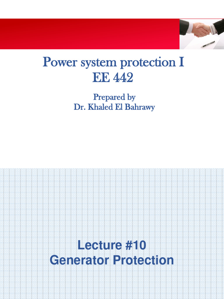Lecture 10 - Rev 02 - May 2019 - Generator Prot | PDF | Electric Generator | Resistor