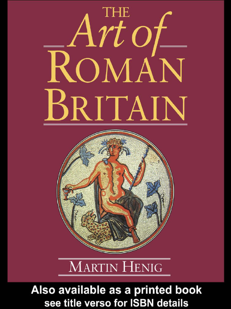 The Art of Roman Britain (Martin Henig) (Z-Library) | PDF | Celts ...