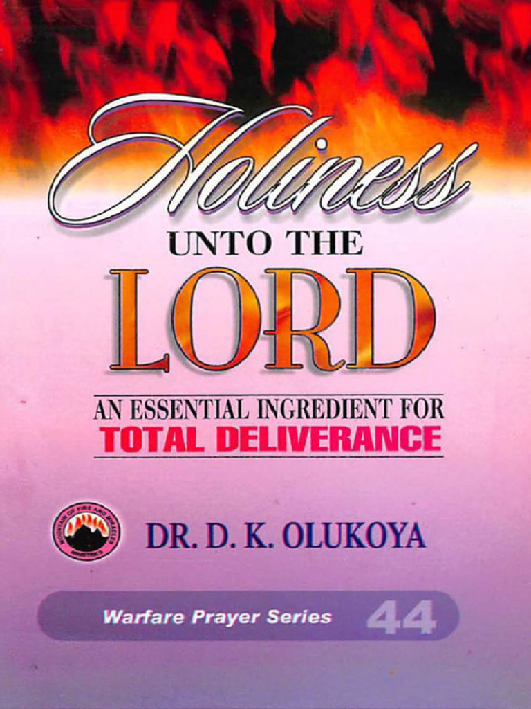 Holiness Unto The Lord (Dr. D. K. Olukoya) (Z-Library) | PDF | Holiness Movement | Jesus