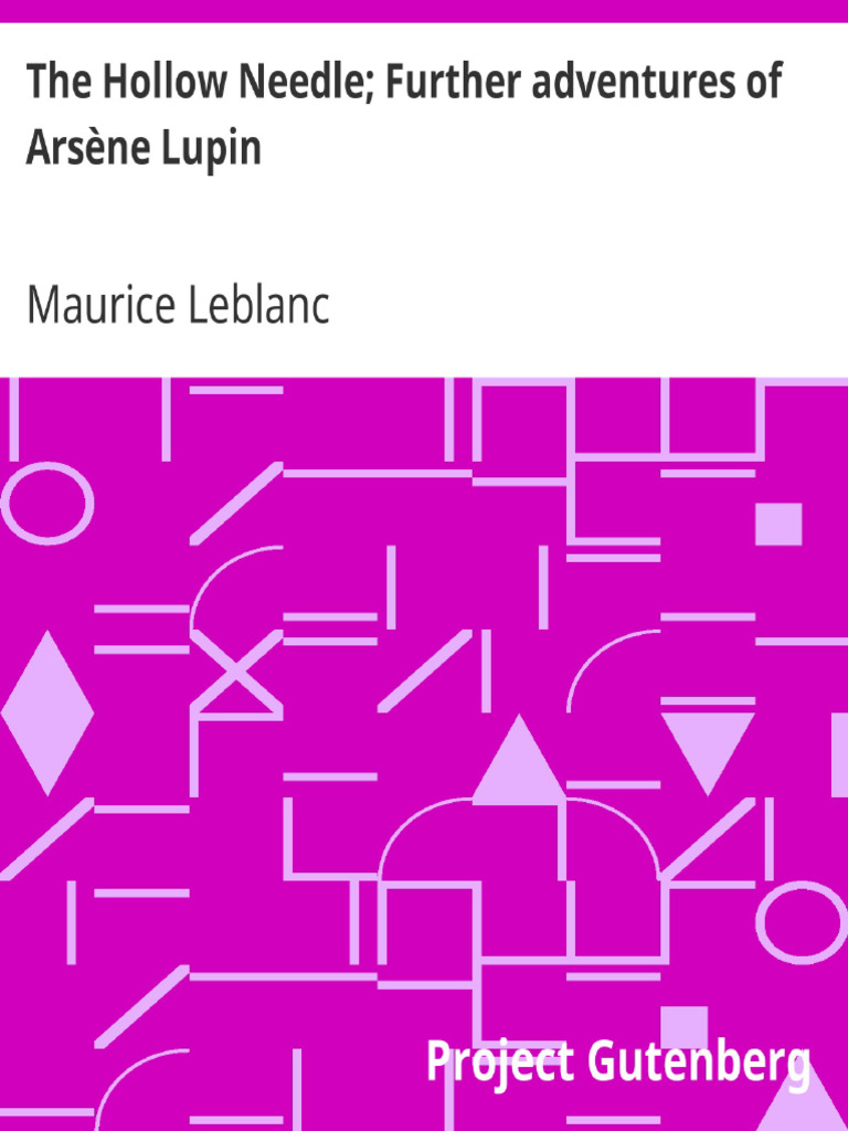 1909 Hollow Needle Further Adventures of Arsène Lupin, The - Maurice ...