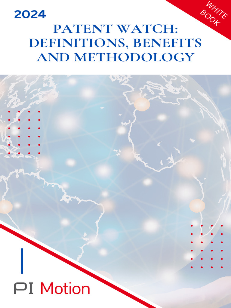 PATENT WATCH DEFINITIONS BENEFITS AND METHODOLOGY Pi Motion V3.pdf - EN ...