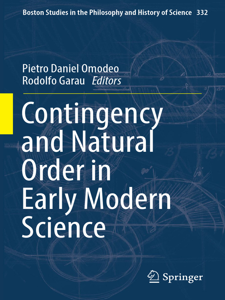 Contingency and Natural Order in Early Modern Science: Pietro Daniel ...
