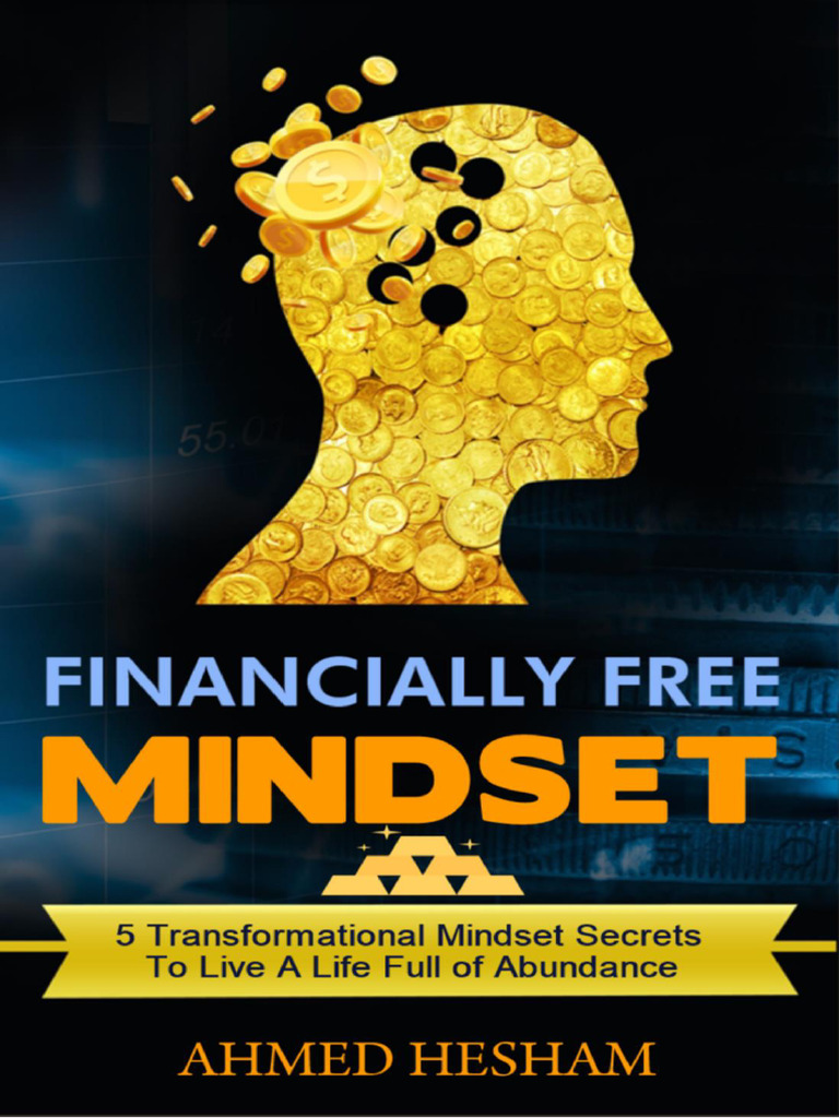 Financially Free Mindset 5 Transformational Mindset Secrets To Live A ...