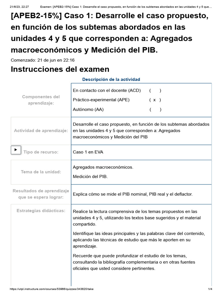 Examen - (APEB2-15%) Caso 1 - Desarrolle El Caso Propuesto, en Función de Los Subtemas Abordados ...