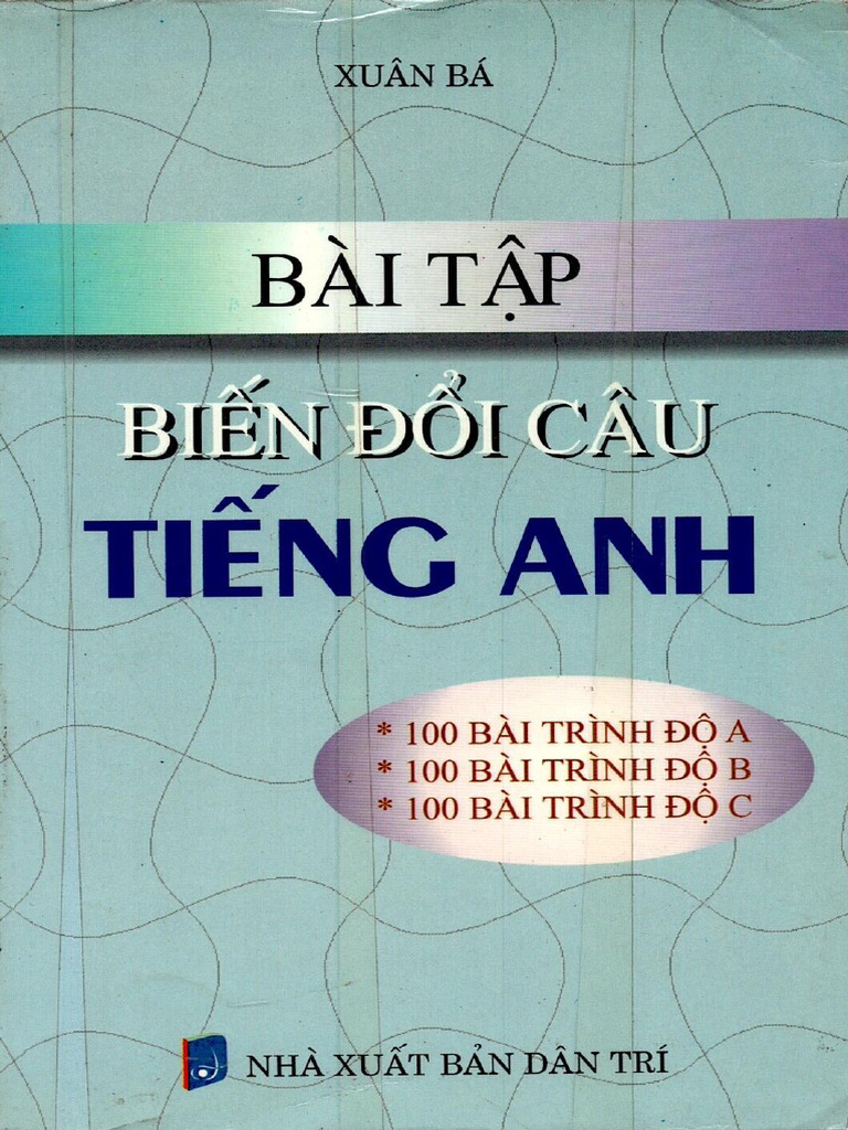 Bai Tap Bien Doi Cau Tieng Anh, Xuan Ba, Ban Sach - 0001 | PDF