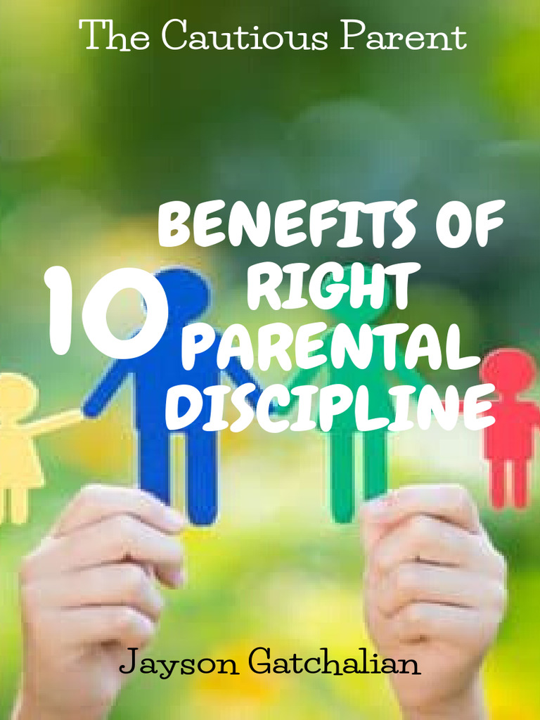 Benefits of Right Parental Discipline | PDF | Wellness | Lifestyle