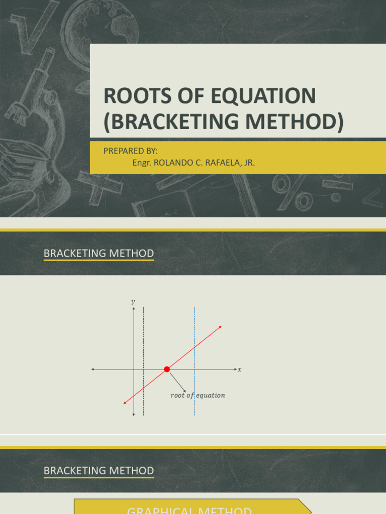 04 Roots of Equation Bracketing Method | PDF | Mathematical Logic | Computer Programming