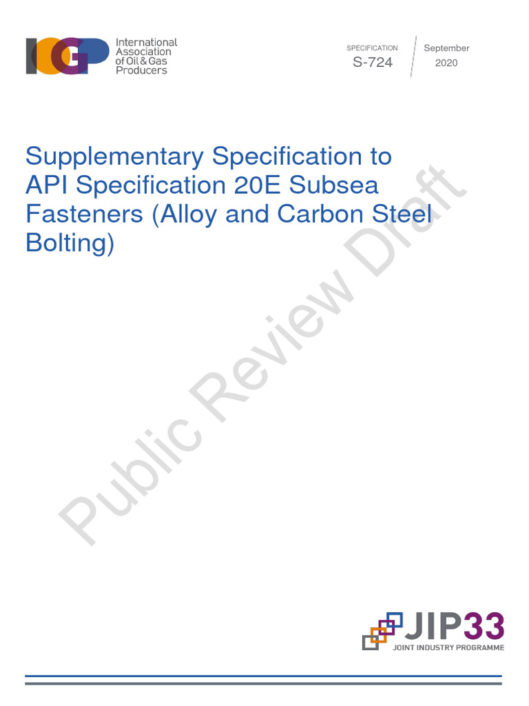 Supplementary Spec To API Spec 20E Subsea Fasteners Alloy and Carbon Steel Bolting S 724v2020 09 ...