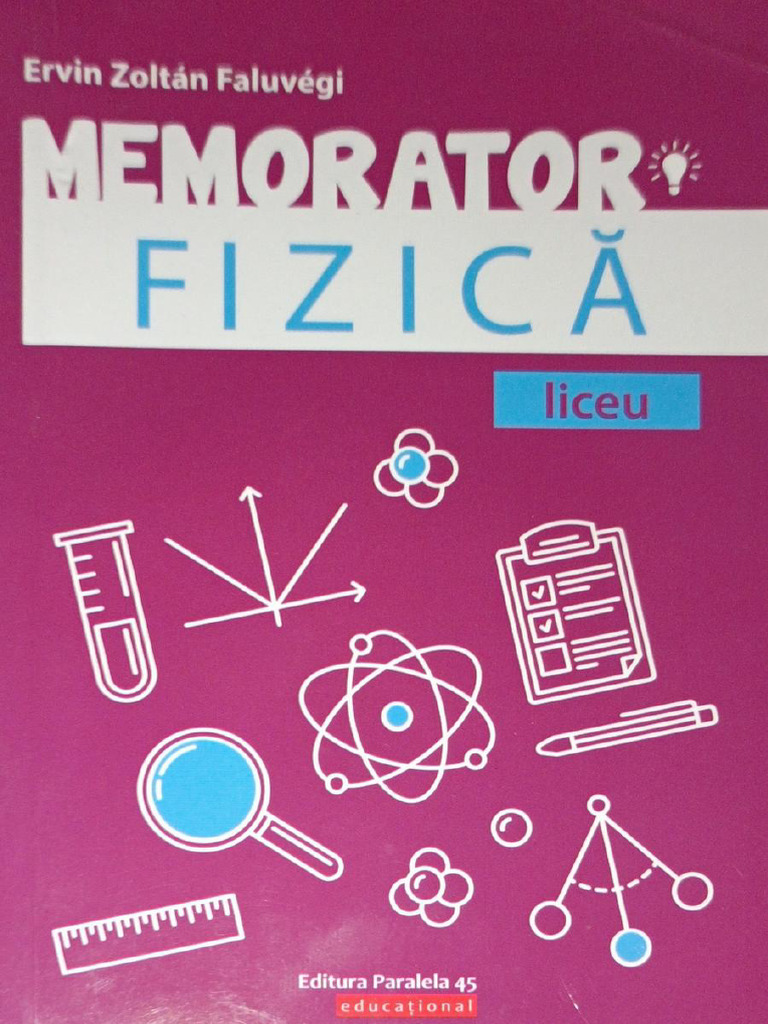 Memorator Fizica Pararela 45 Liceu Compress | PDF