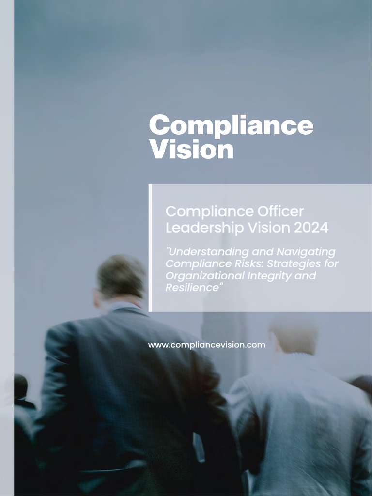 Compliance Officer Leadership Vision 2024 - Understanding and ...