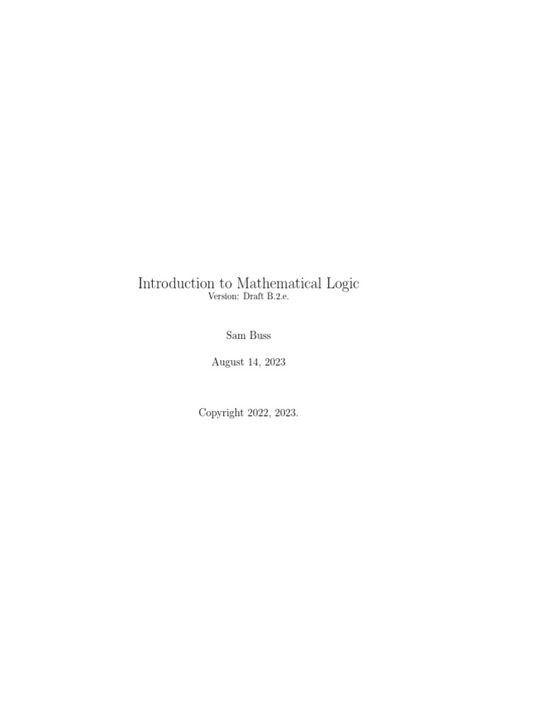 Introduction To Mathematical Logic S.buss 2023 Draft | PDF | Axiom | Interpretation (Logic)