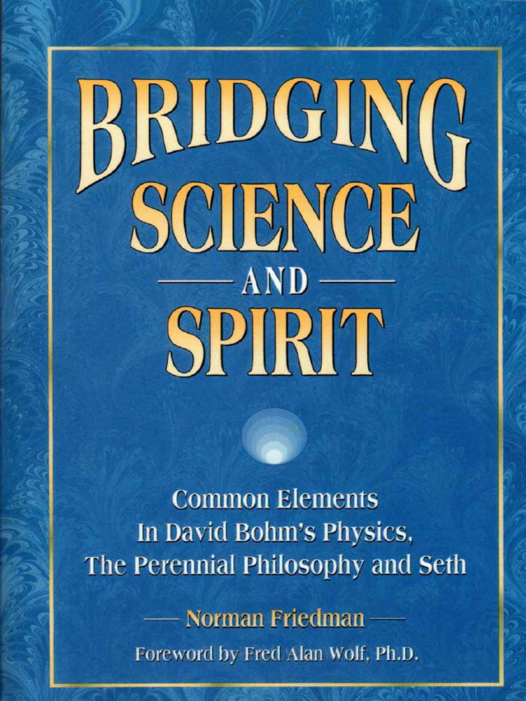 Bridging Science and Spirit - Norman Friedman | PDF | Reality | Physics