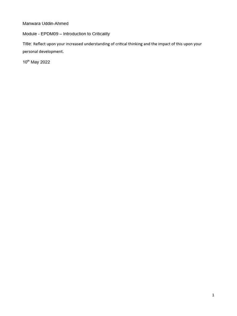 Reflect Upon Your Increased Understanding of Critical Thinking and The Impact of This Upon Your ...