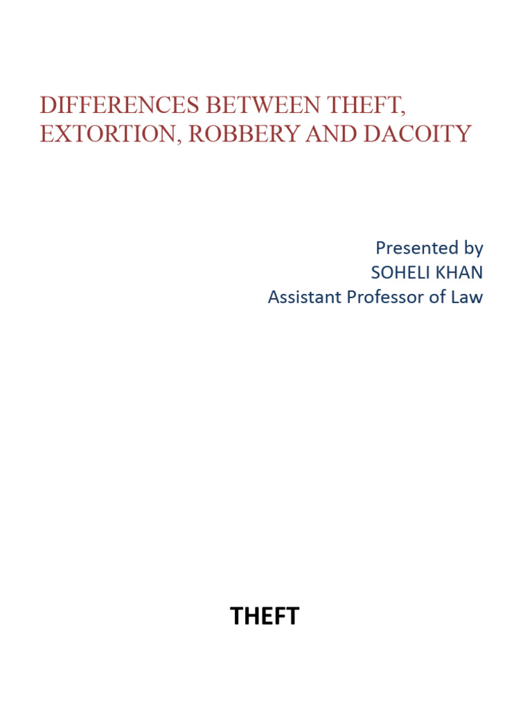 Thefts, Extortion, Robbery, Dacoity Explained | PDF | Robbery | Theft