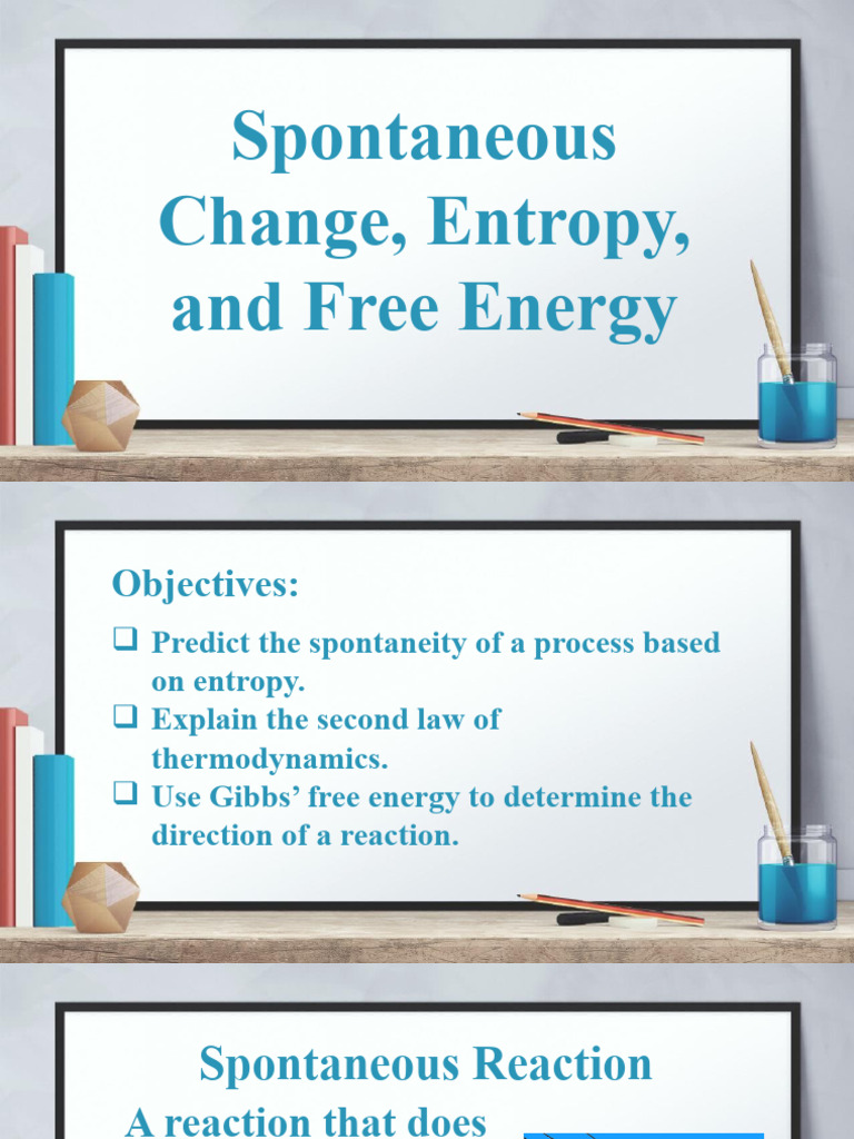 Spontaneous Change Entropy and Free Energy | PDF | Gibbs Free Energy ...