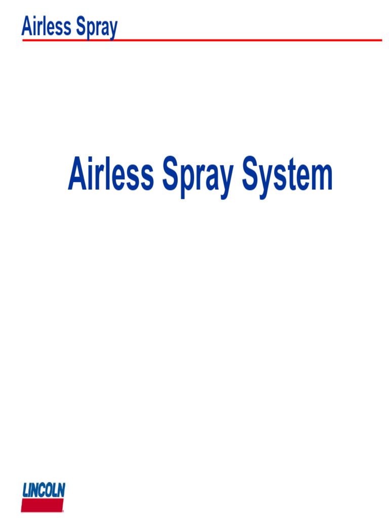 Lincoln AIRLESS spray system | PDF | Soft Matter | Liquids