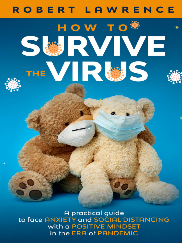 HOW To SURVIVE The VIRUS - A Practical Guide To Face Anxiety and Social ...