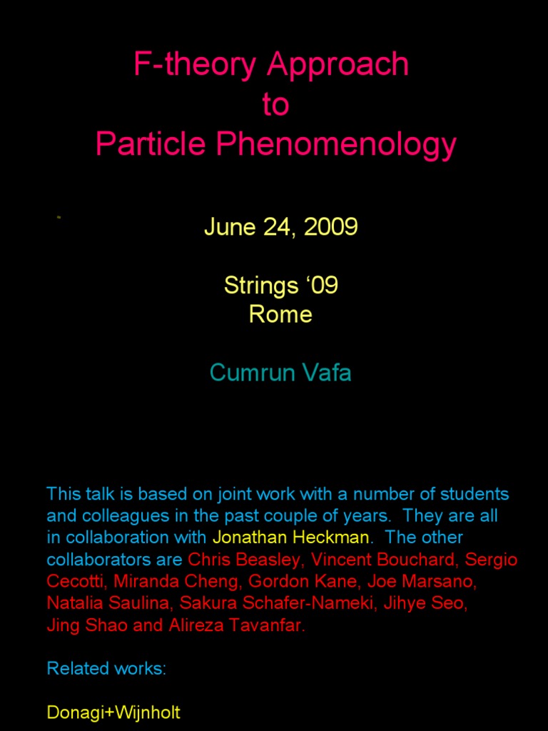 Cumrun Vafa - F-Theory Approach To Particle Phenomenology | PDF ...