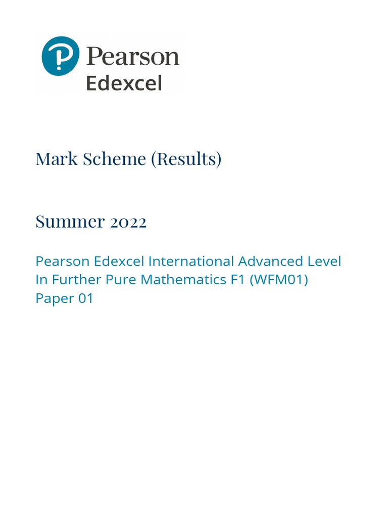 Edexcel IAL Further Pure Mathematics F1 June 2022 Mark Scheme Paper 01 (WFM01) | PDF | Quadratic ...