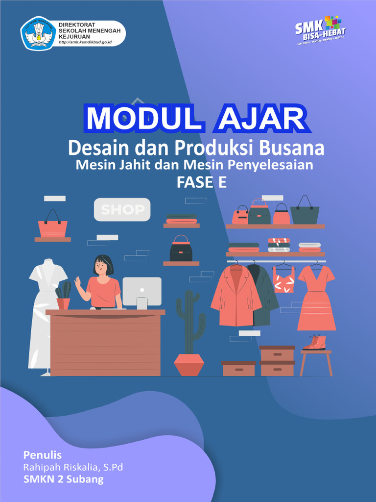 Modul Ajar Dasar-Dasar Busana - Mesin Jahit Industri Dan Mesin Penyelesaian - Fase E | PDF