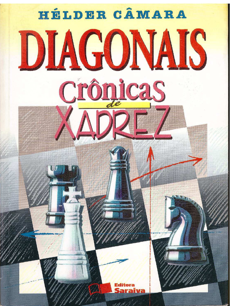 Diagonais - Crônicas de Xadrez (Hélder Câmara) 1996 | PDF