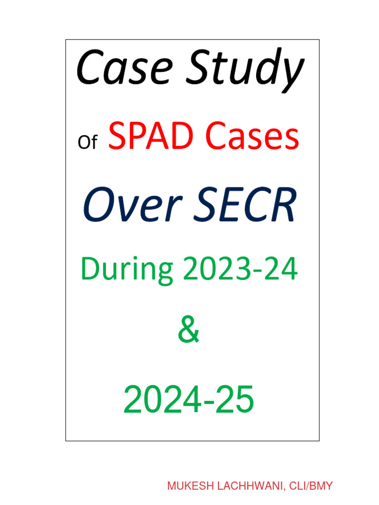 Case Study of SPAD Cases Over SECR 2023-24 & 2024-25 - Edited | PDF