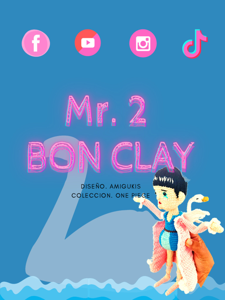 Diseño de Amigurumi: Mr. 2 Bon Clay | PDF