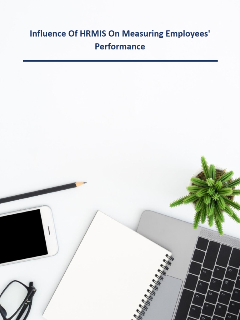 Bus 516.3 CIS Report Influence of HRMIS On Employee Performance | PDF ...
