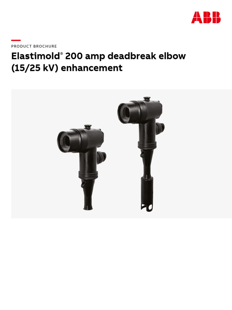 7TKK000093 Elastimold 200amp Deadbreak Elbow Enhancement Brochure LR | PDF | Manufactured Goods ...
