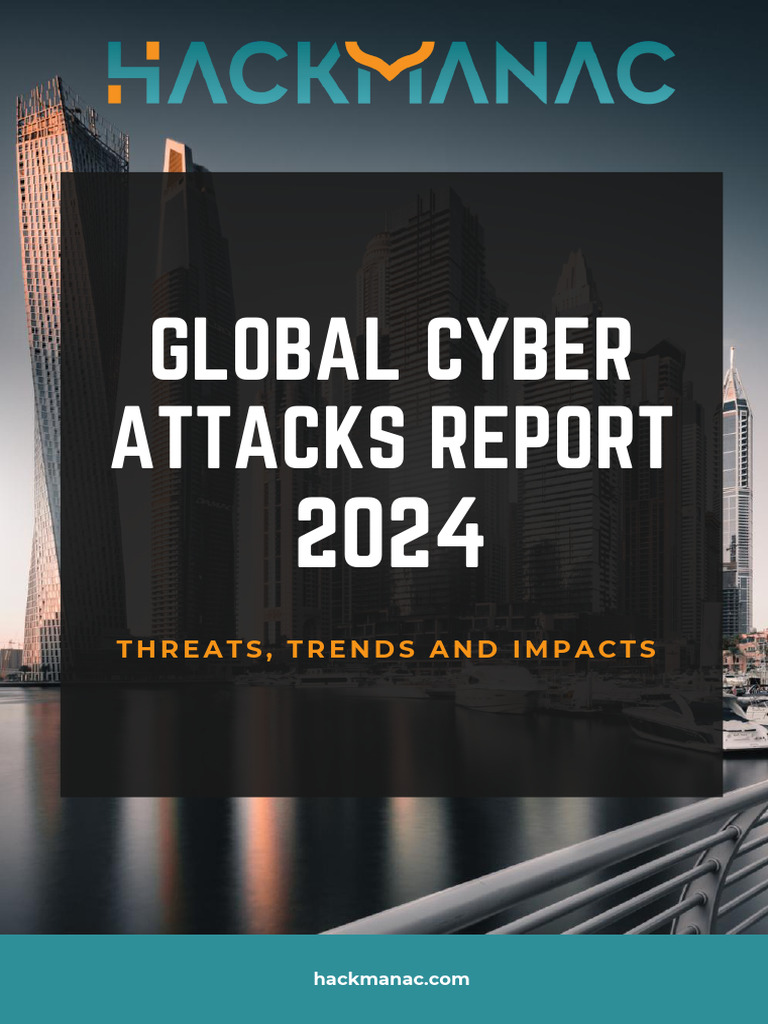Hackmanac 2024 Global Cyber Attacks Report | PDF | Security | Computer ...