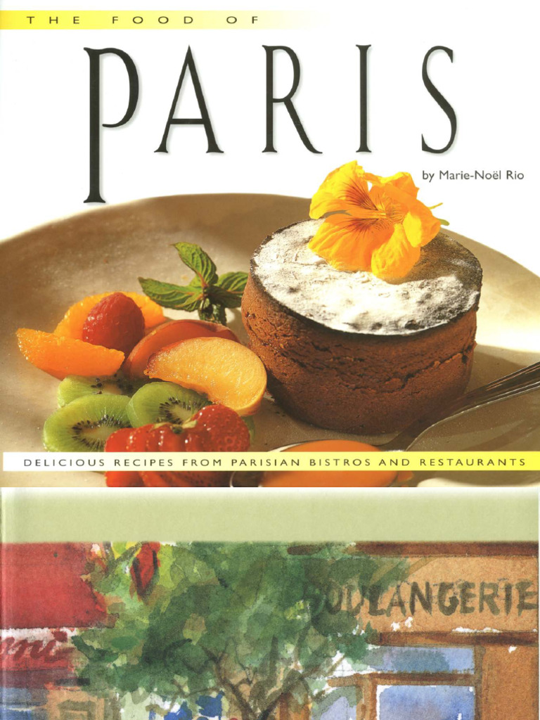 Food of Paris Authentic Recipes Frocfghggggytm Parisian Bistros and ...