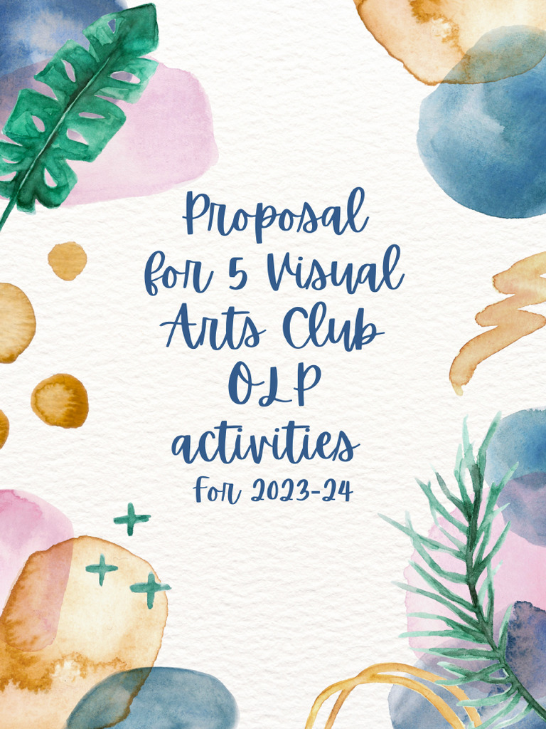 Proposal For 5 Visual Arts Club OLP Activities For The Coming Year | PDF