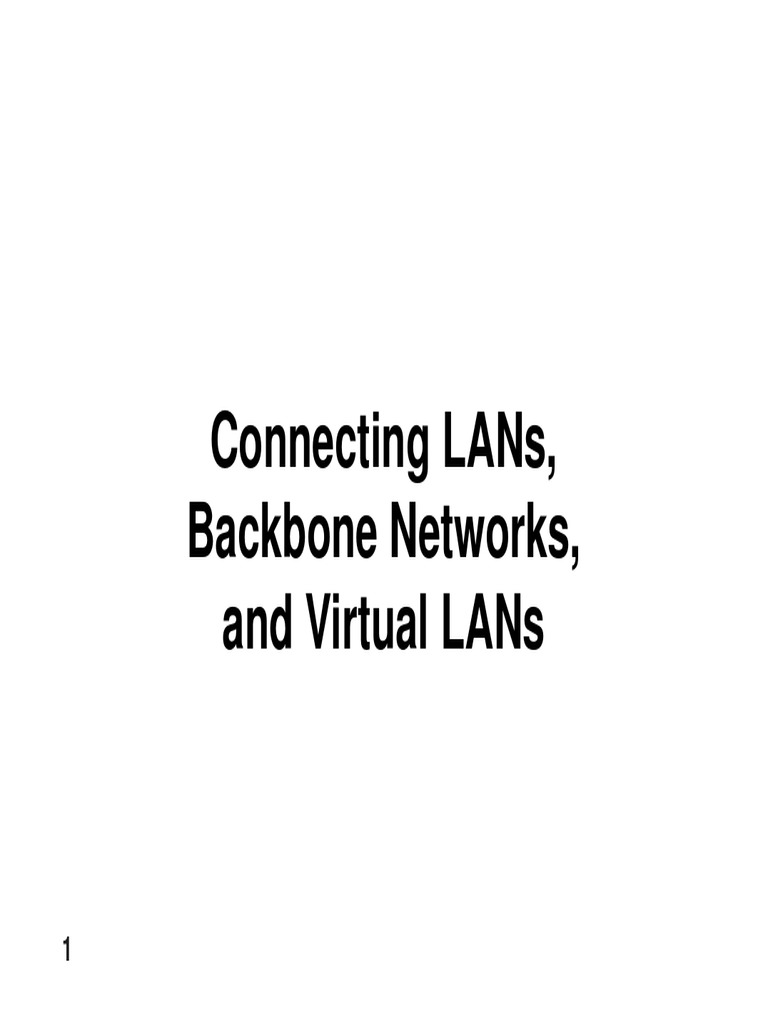 Connecting LANs. Backbones and VLANs | PDF | Computer Network | Router (Computing)