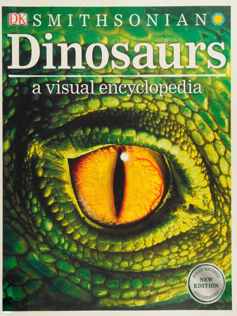 Dinosaurs A Visual Encyclopedia (DK Smithsonian Visual Encyclopedia ...