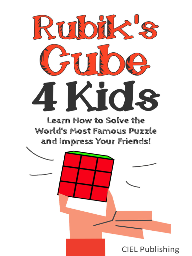 Kids' Guide to Solving Rubik's Cube | PDF | Toys