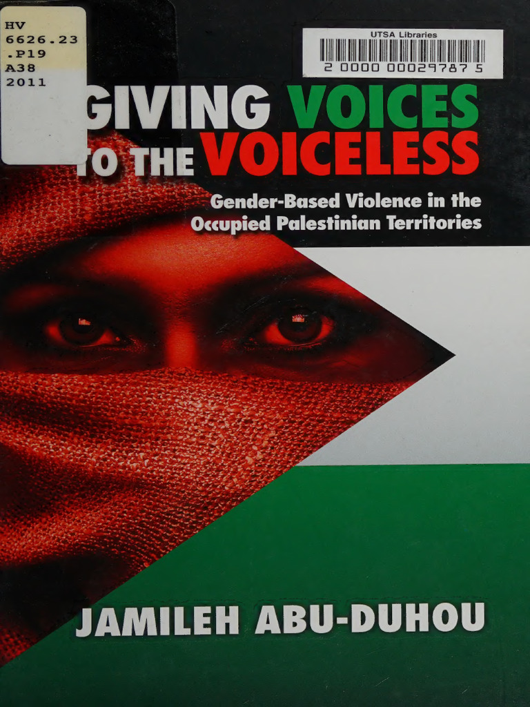 Abu-Duhou, Jamileh - Giving Voices To The Voiceless Gender-Based ...