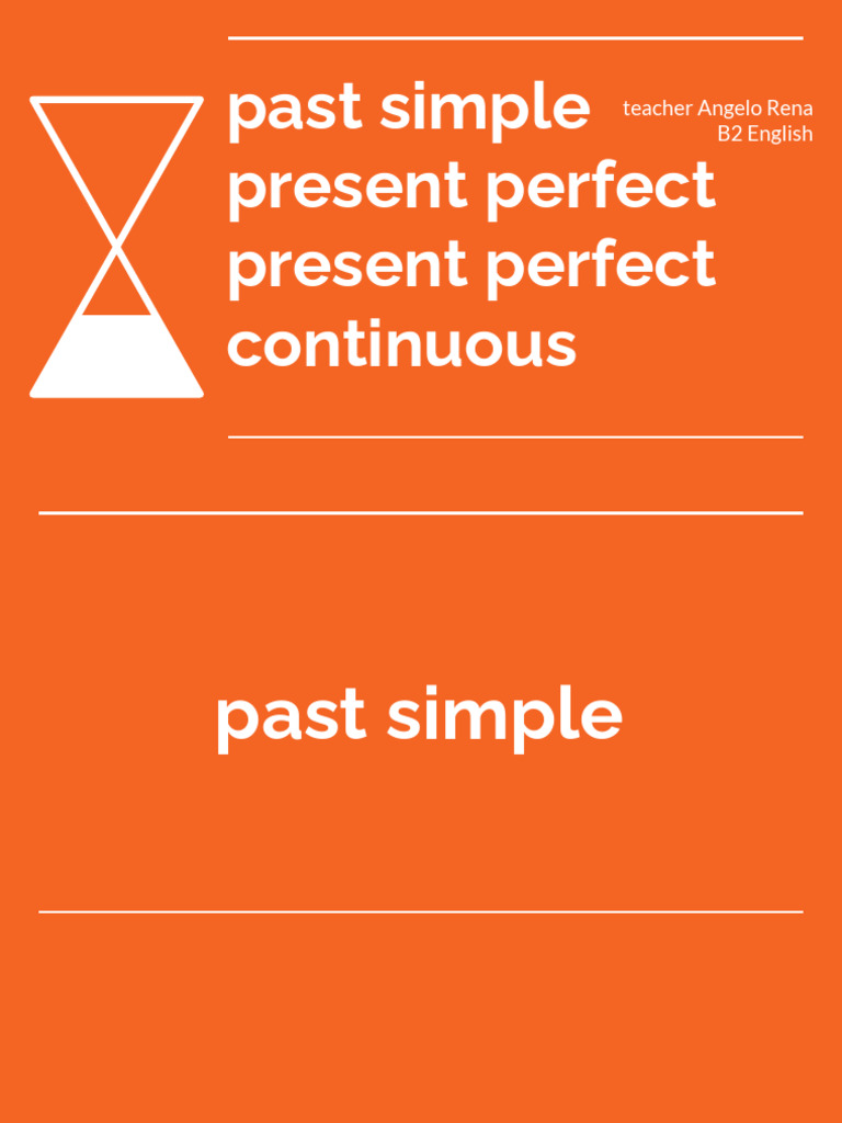 Past simple, present perfect e present perfect continuous | PDF | Language Families | Linguistic ...