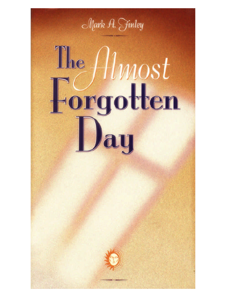The Almost Forgotten Day | PDF | Biblical Sabbath | Jesus