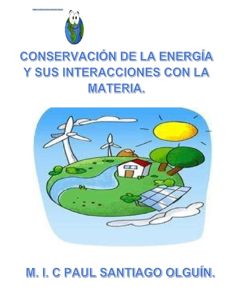 Conservación de La Energía y Sus Interacciones Con La Materia. | PDF ...