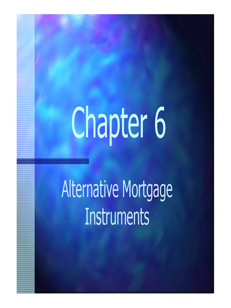 Ch6-Alternative Mortgage Instruments | PDF | Mortgages | Refinancing