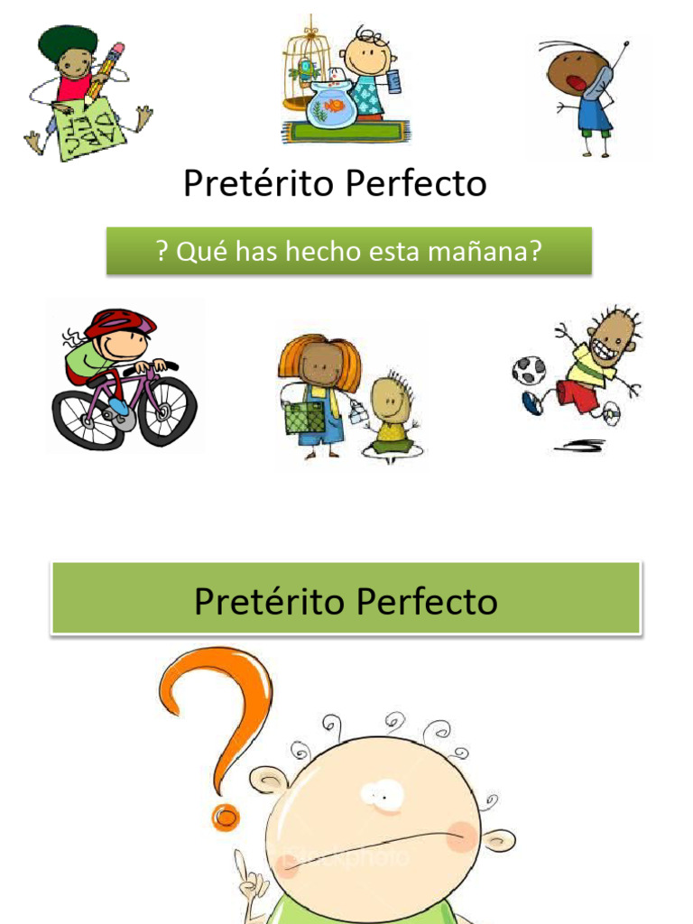 Preterito Perfecto Explanation | PDF | Gramática | Mecánica del lenguaje