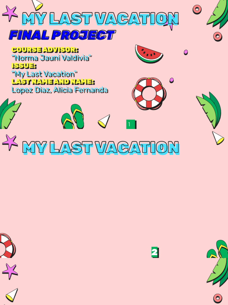 My Last Vacation: Final Project | PDF