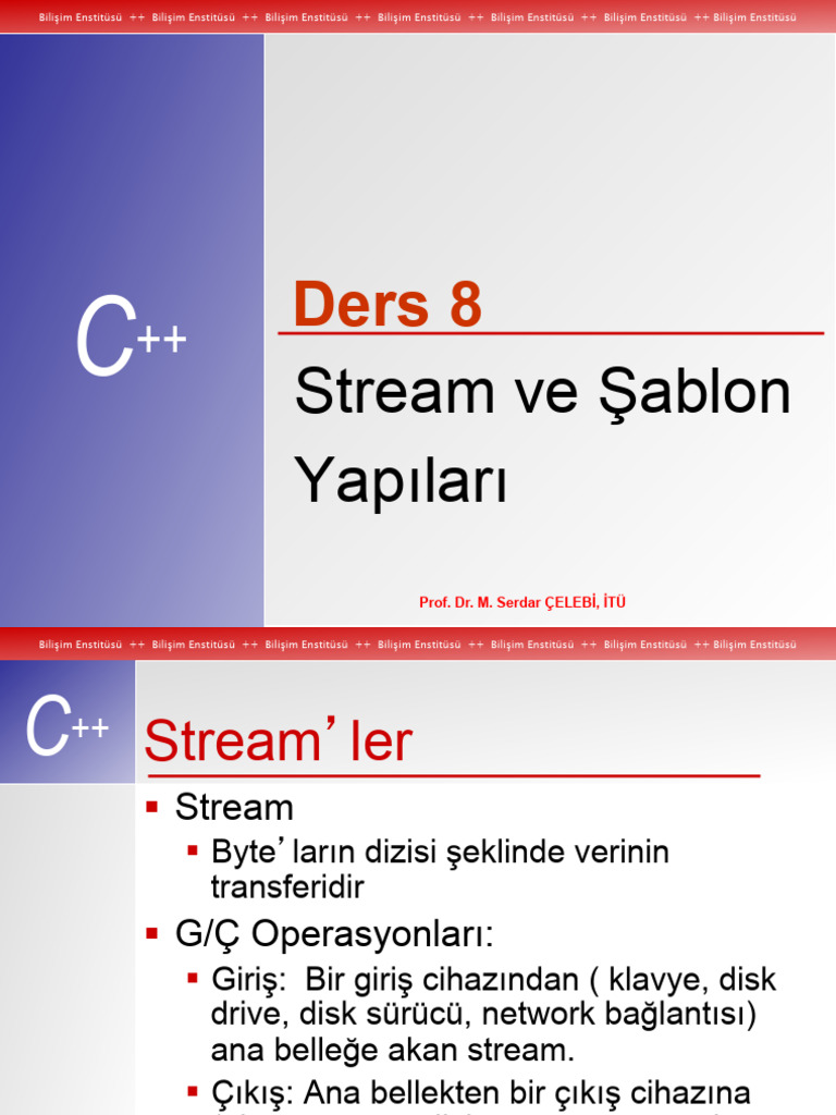Stream Ve Şablon Yapıları: Prof. Dr. M. Serdar ÇELEBİ, İTÜ | PDF