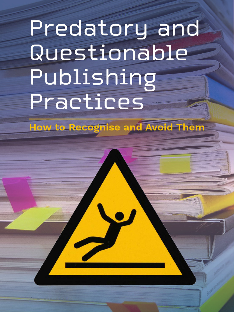 Predatory and Questionable Publishing Practices v1.0 2024 | PDF ...