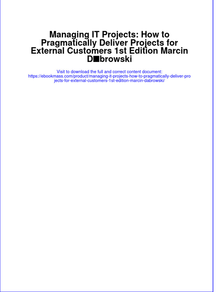 Managing IT Projects: How To Pragmatically Deliver Projects For ... Managing IT Projects: How To Pragmatically Deliver Projects For ...