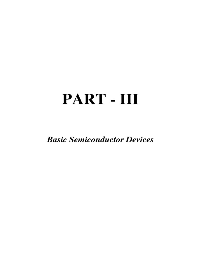 Part-III-basic-Devices | PDF | P–N Junction | Electronics