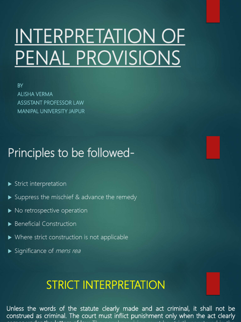 Interpretation of Penal Provisions: BY Alisha Verma Assistant Professor ...