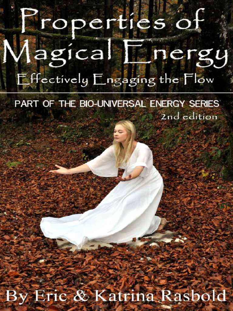 Properties of Magical Energy - E - Katrina Rasbold | PDF | Prayer | Trance